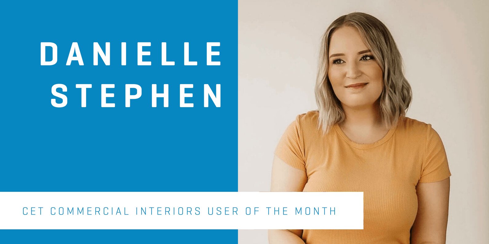 User of the Month – Danielle Stephen from McGowan Office Interiors